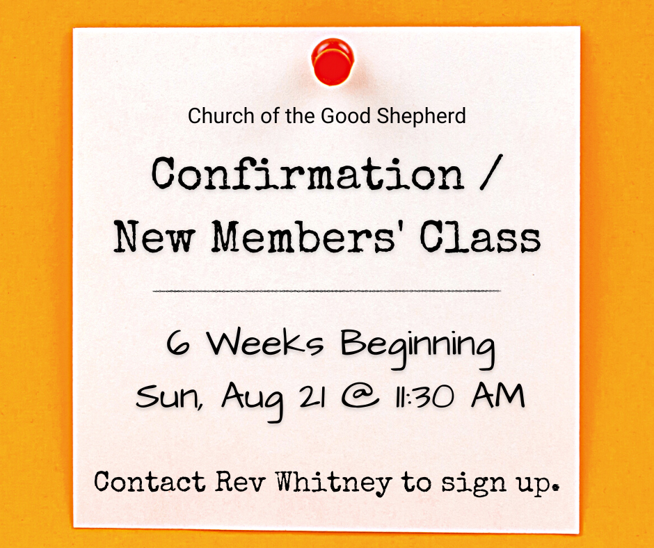 Confirmation Classes Begin - Episcopal Church of the Good Shepherd ...